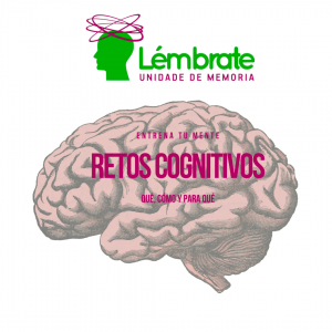 Retos cognitivos: qué, cómo y para qué – Lembrate, unidad de memoria